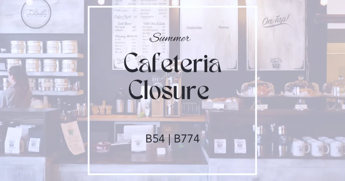 Closing Cafeterias during summer – sce-dep.web.cern.ch